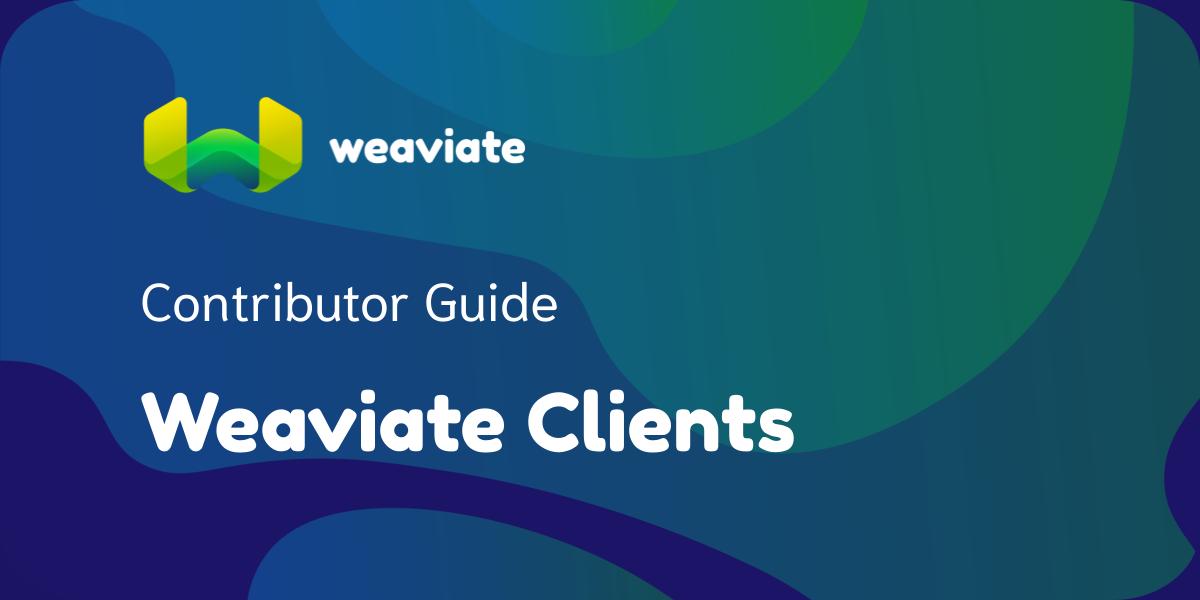 Weaviate Clients | Weaviate Documentation