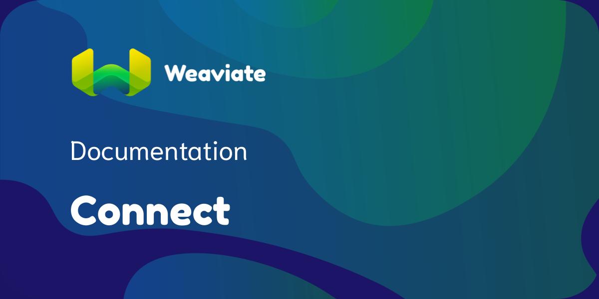 Custom connections | Weaviate Documentation