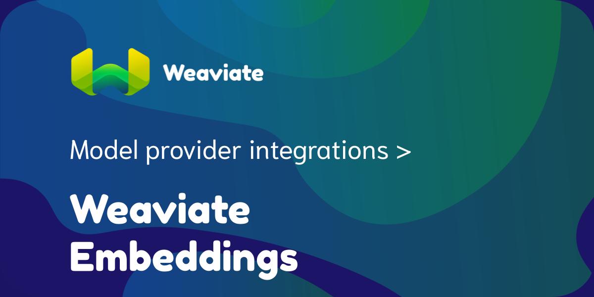 Weaviate Embeddings | Weaviate Documentation